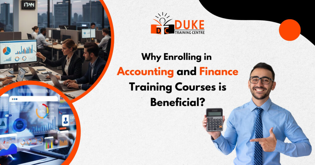Why Enrolling in Accounting and Finance Training Courses is Beneficial?